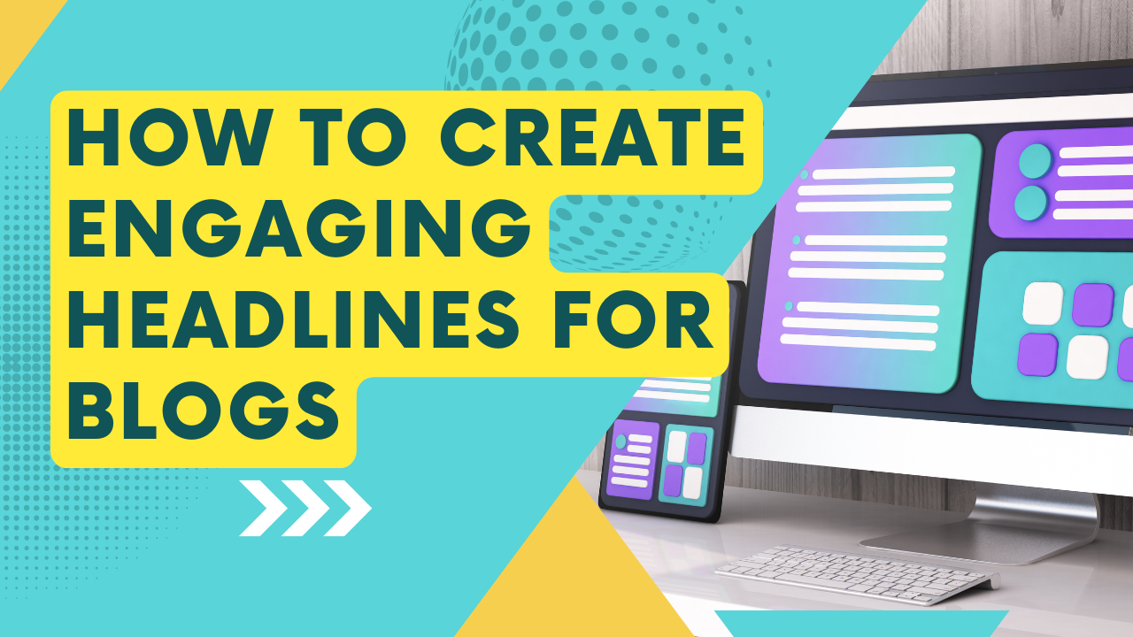 How to Create Engaging Headlines for Blogs - Wabbithire