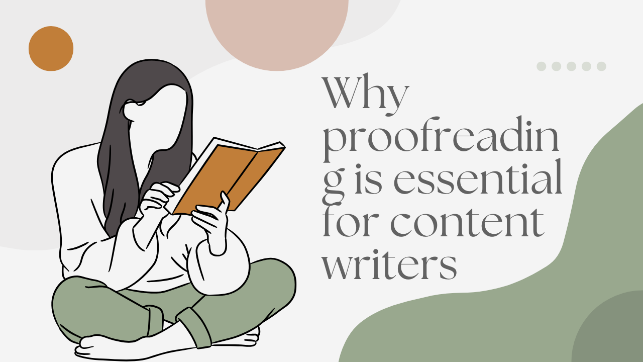 Why Proofreading is Essential for Content Writers - Wabbithire