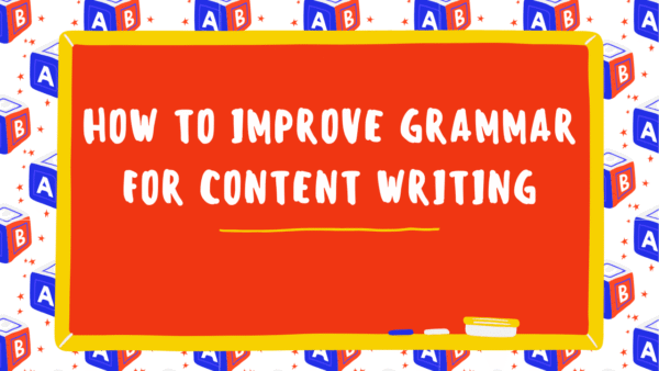 How to Improve Grammar for Content Writing - Wabbithire