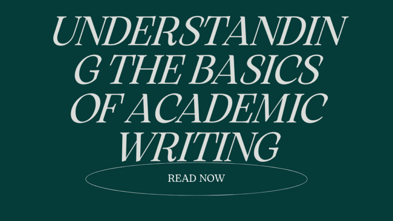 Understanding the Basics of Academic Writing - Wabbithire